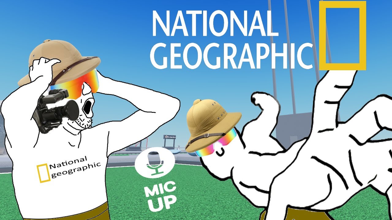 NATIONAL GEOGRAPHIC INVADES ROBLOX | MIC UP FUNNY MOMENTS - YouTube