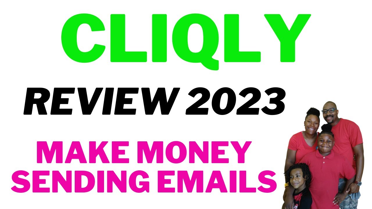 Cliqly Review 2023| How to Make Money Sending out Emails for Free🤑💯🔥🔥🔥🔥 ...