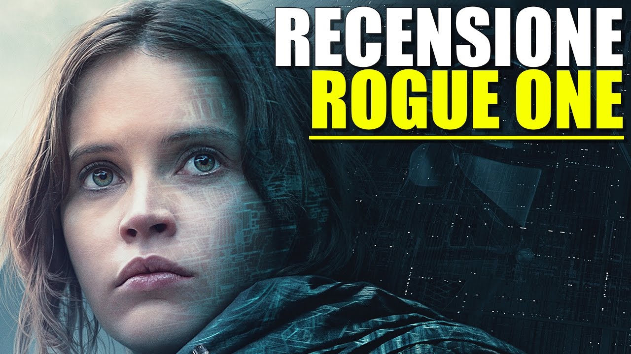 Rogue One - Recensione - YouTube
