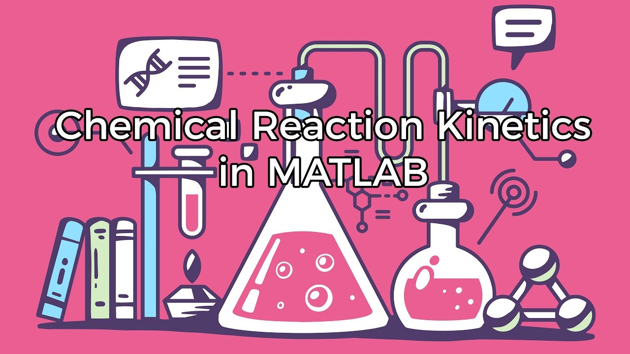 Reaction Kinetics in MATLAB - YouTube
