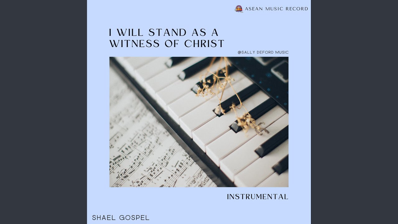 I Will Stand as a Witness of Christ Lower Key - YouTube