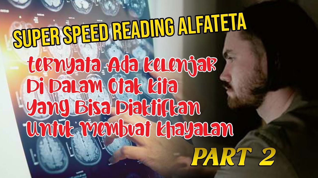 Begini Cara Membaca Cepat !!! Super Speed Reading Alfateta. PART 2 ...