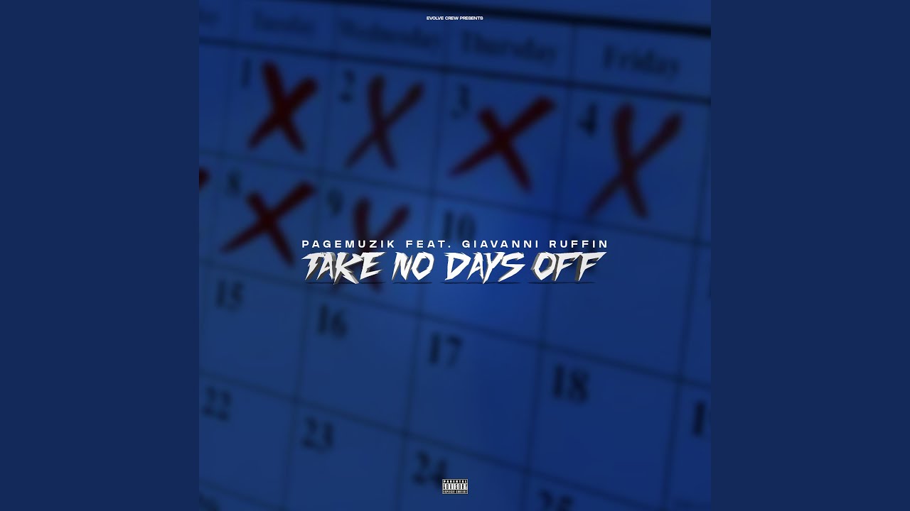 Take No Days Off (feat. Giavanni Ruffin) - YouTube