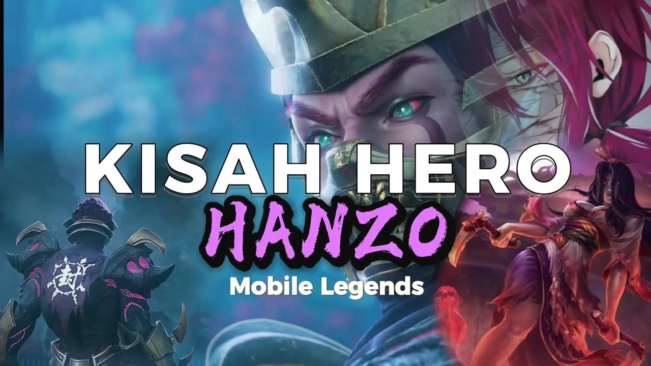Kisah Hero HANZO Mobile Legends - YouTube