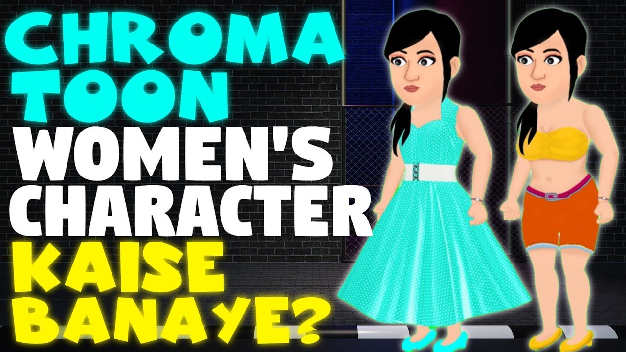 Chroma Toon Mein FEMALE Character Kaise Banaye | How To Make Women Character In chroma Toon ...