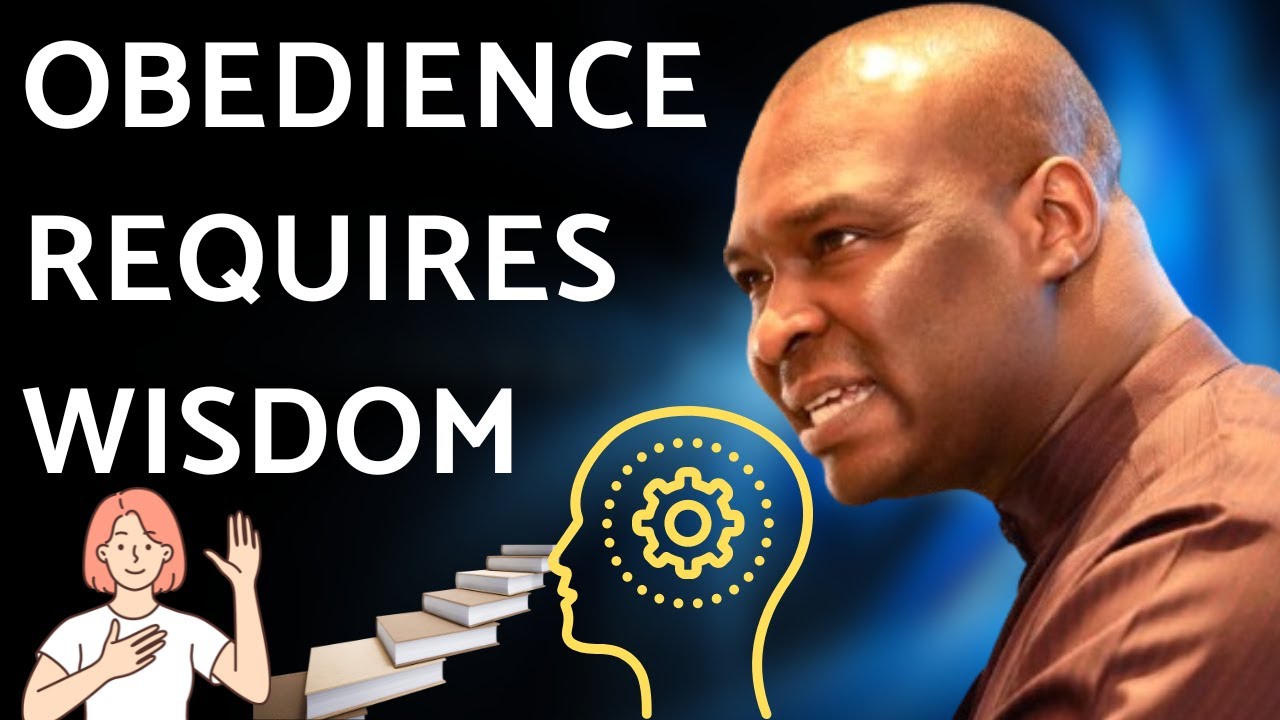 OBEDIENCE REQUIRES WISDOM | APOSTLE JOSHUA SELMAN - YouTube