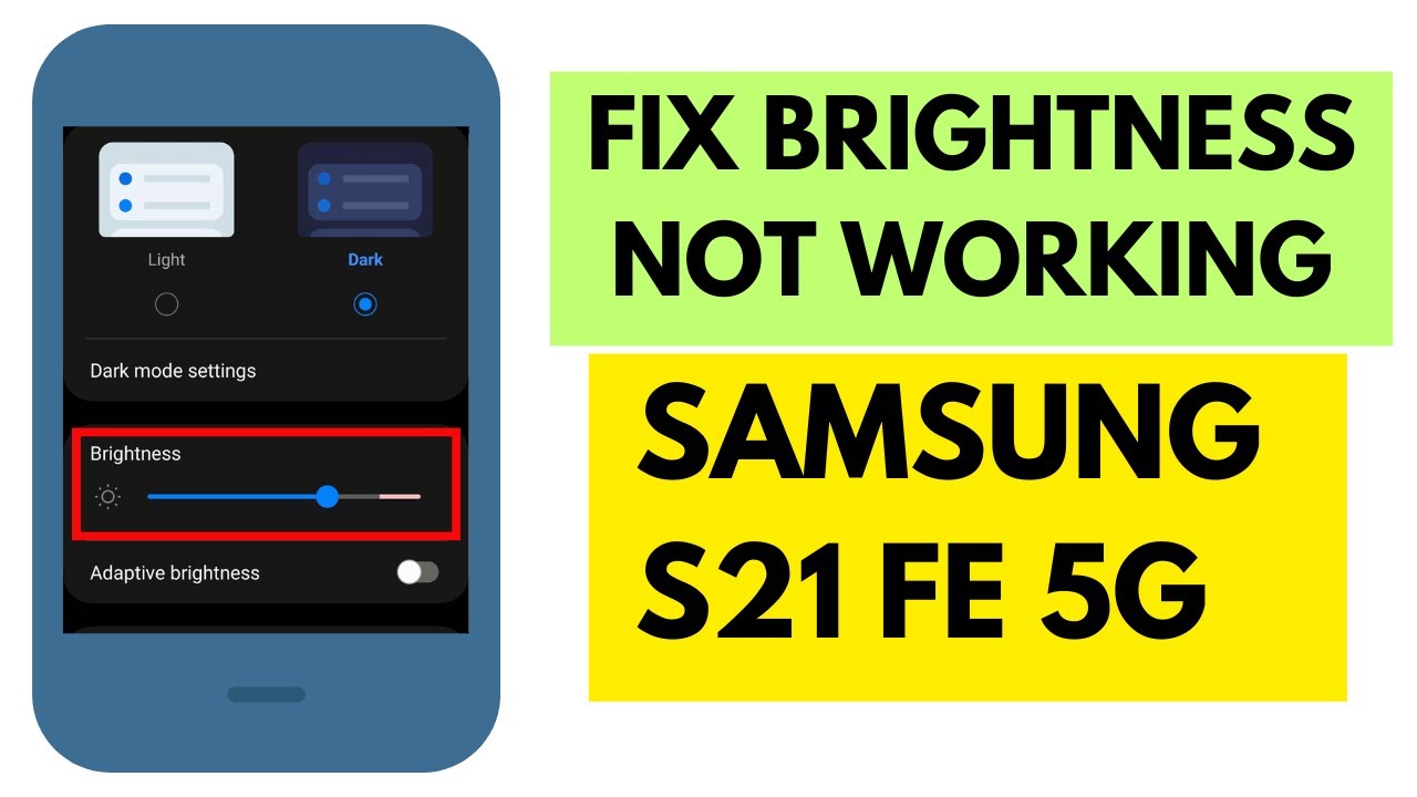Samsung S21 Fe Brightness Not Working Problem Solved - YouTube