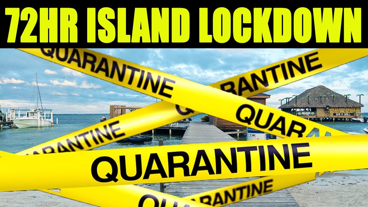Day 3: 72hr Tropical Island Lockdown | Quarantined in San Pedro, Belize ...