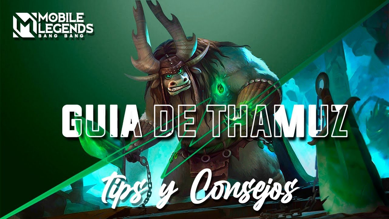 Guía de Thamuz | Tips y Consejos | Mobile Legends: Bang Bang @M1_MLBByt ...