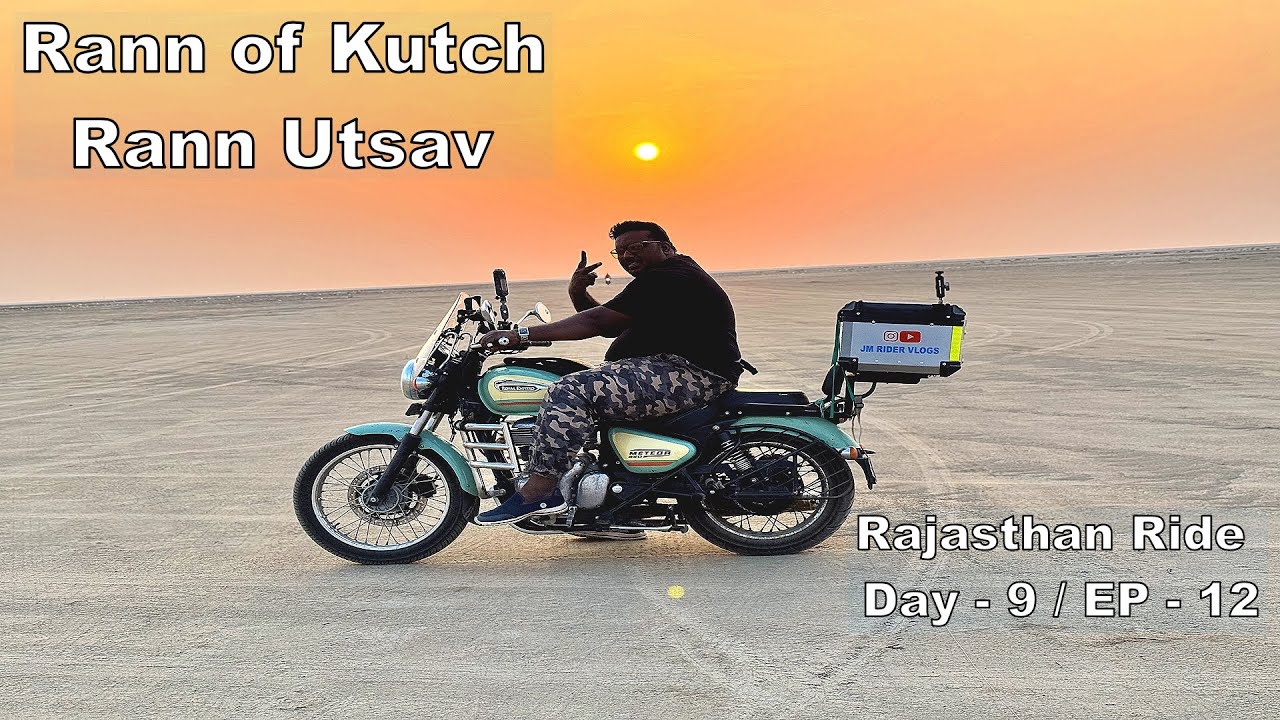 Rann of Kutch | Rann Utsav | Rajasthan Ride Day - 9 / EP - 12 | Jack ...