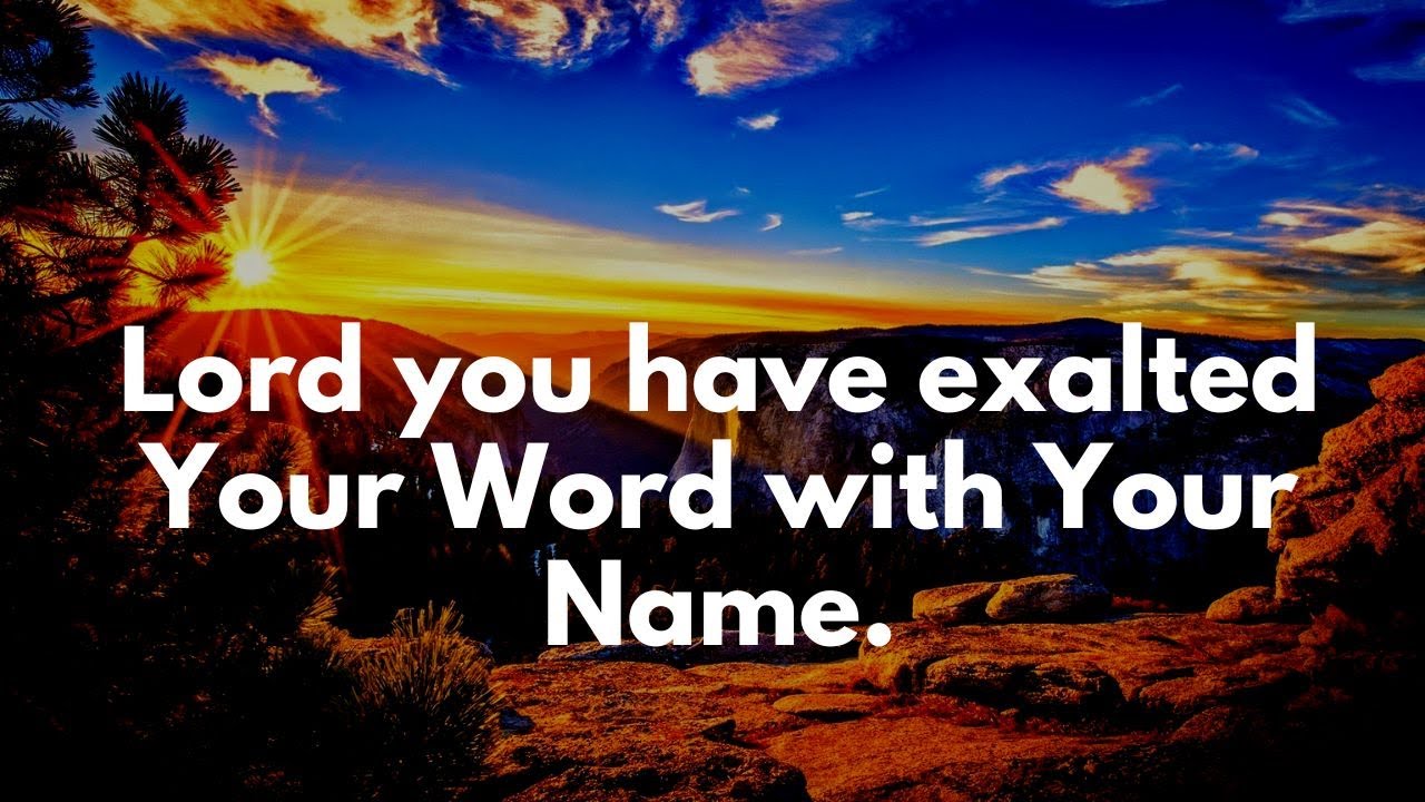 Lord you have exalted Your word with Your name - YouTube