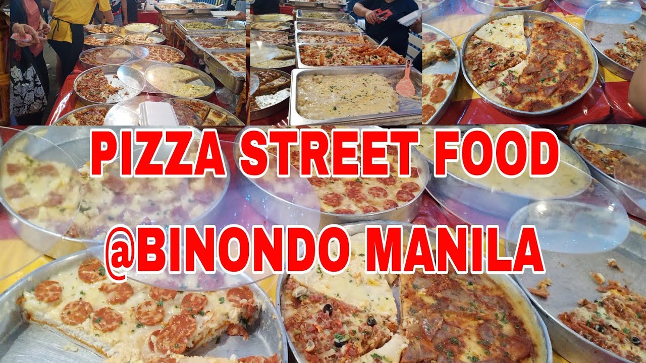 PIZZA STREET FOOD- PHILIPPINES STREET FOOD @BINONDO MAYNILA - YouTube