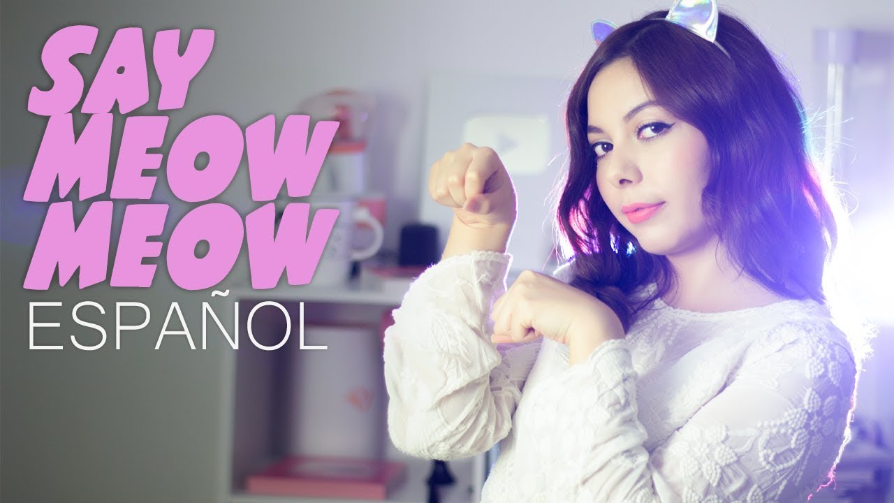 How To Say Meow Meow In Spanish at April Langdon blog How To Say Meow Meow In Spanish at April Langdon blog