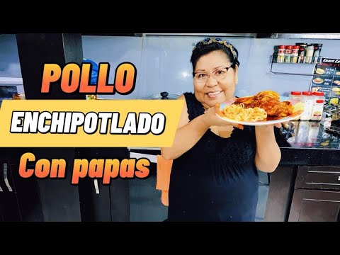 POLLO ENCHIPOTLADO CON PAPAS EL MAS RICO DE LA REGION / COCINANDO CON ...