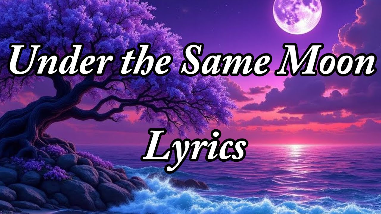 Under the Same moon - YouTube