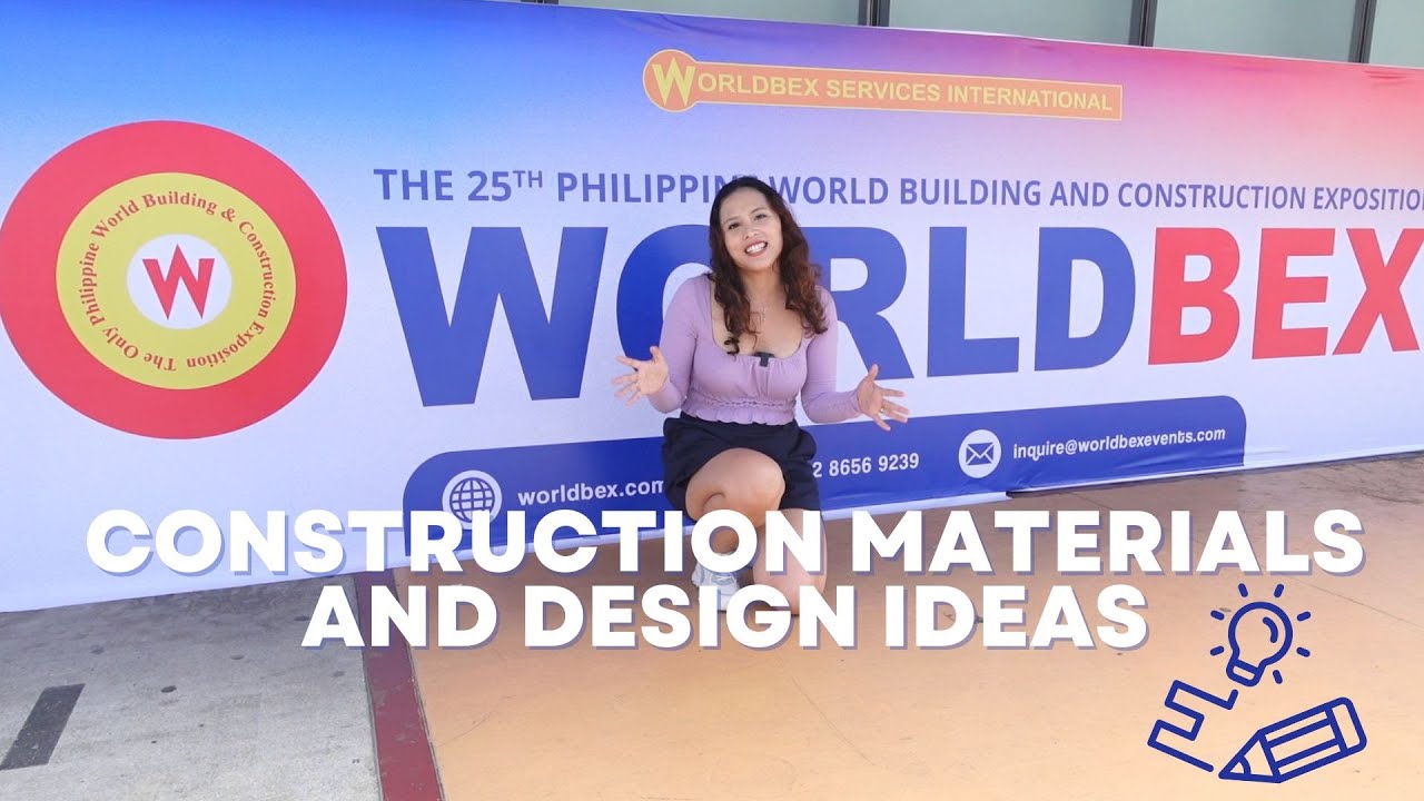 Philippine Construction Materials and Design Ideas from WORLDBEX 2022 ...