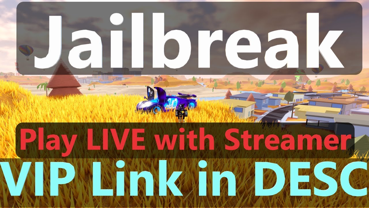 |Jailbreak VIP LIVE| Play with Streamer: 11/14/2022 - YouTube