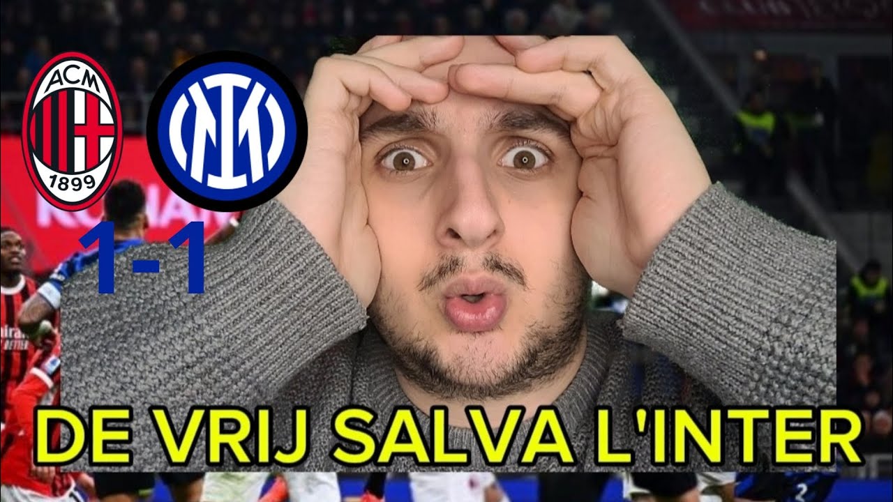 [DE VRIJ RAGGIUNGE IL MILAN] L'INTER PAREGGIA UN DERBY STREGATO ALL'ULTIMO SECONDO. MILAN-INTER ...