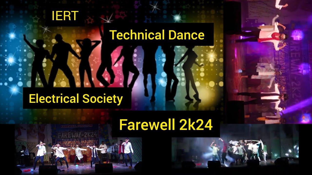 TECHNICAL DANCE | ELECTRICAL SOCIETY | IERT | FAREWELL 2K24/IERTWALLAH @amitaa6915 @only4boys63 ...