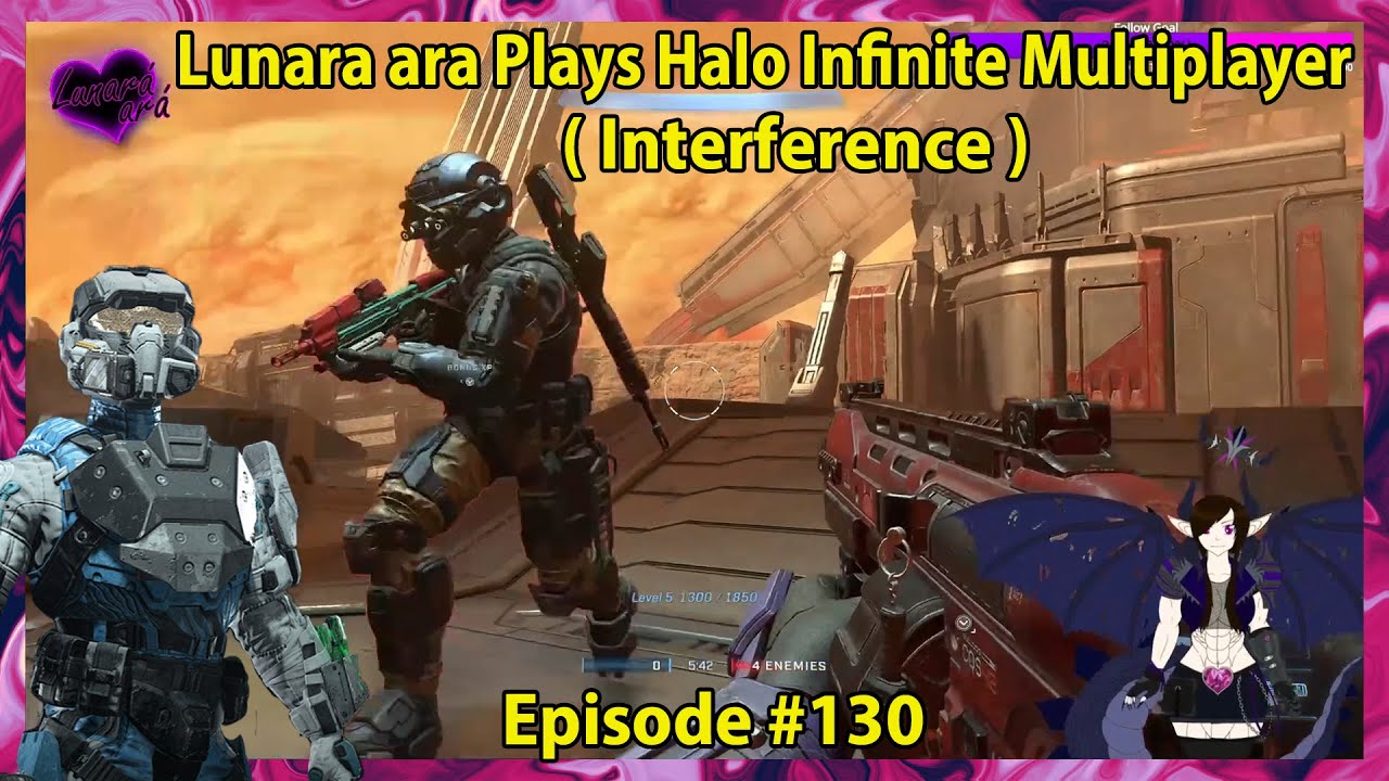 Lunara ara Plays Halo Infinite Multiplayer Episode - 130 ( Interference ...