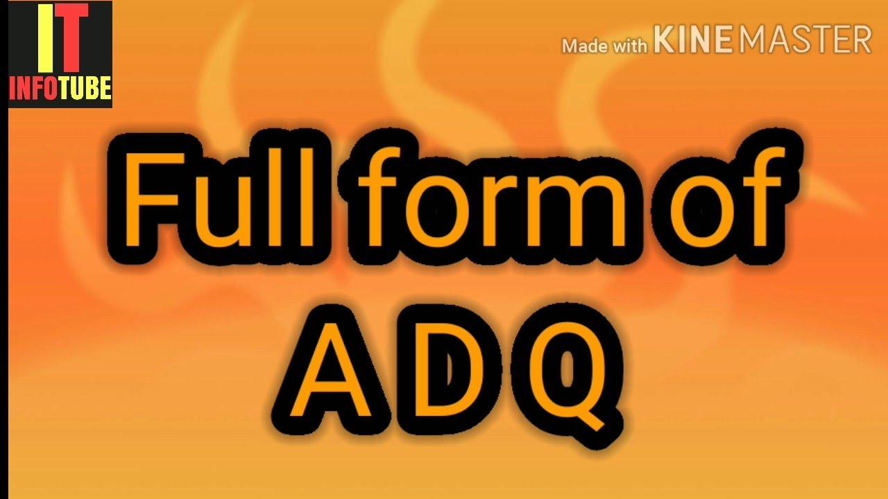 Full form of ADQ | what is ADQ - YouTube