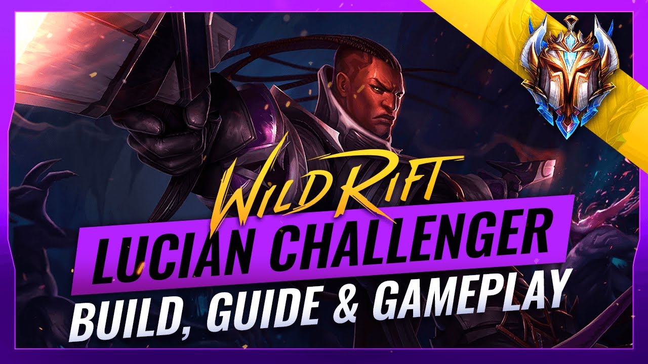 Lucian = OP? - CHALLENGER Guide + Build & Gameplay - Wild Rift (LoL ...