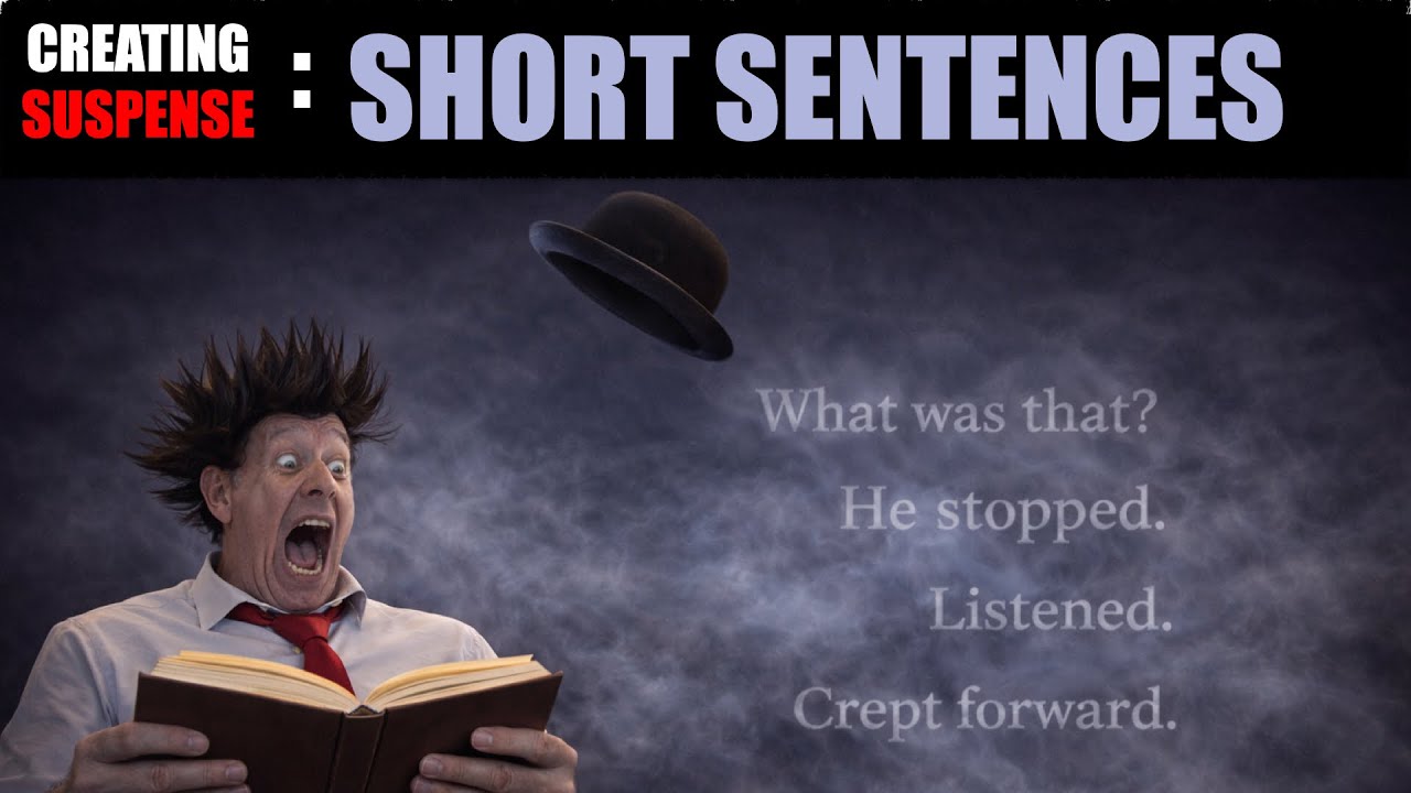 Keep your readers on edge by using SHORT SENTENCES - YouTube