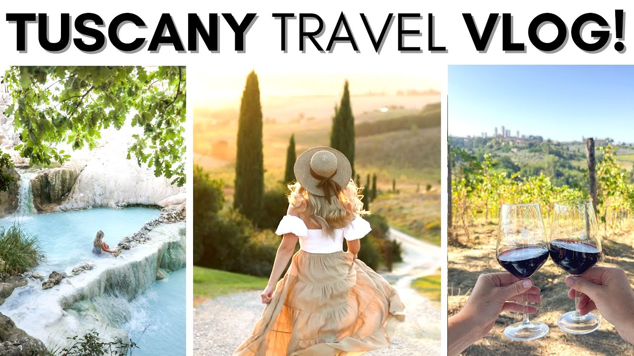 TUSCANY TRAVEL VLOG || BEST THINGS TO DO IN TUSCANY || TUSCANY TRAVEL ...