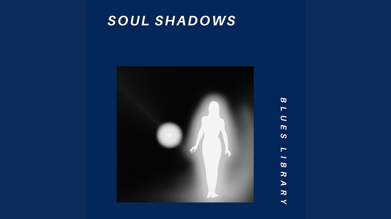 Soul Shadows - YouTube