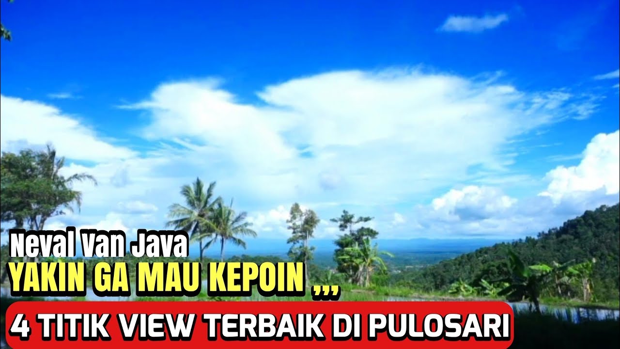 DESA PASIREURIH BERIKAN PEMANDANGAN ALAM TERINDAH LAYAKNYA NEVAL VAN ...