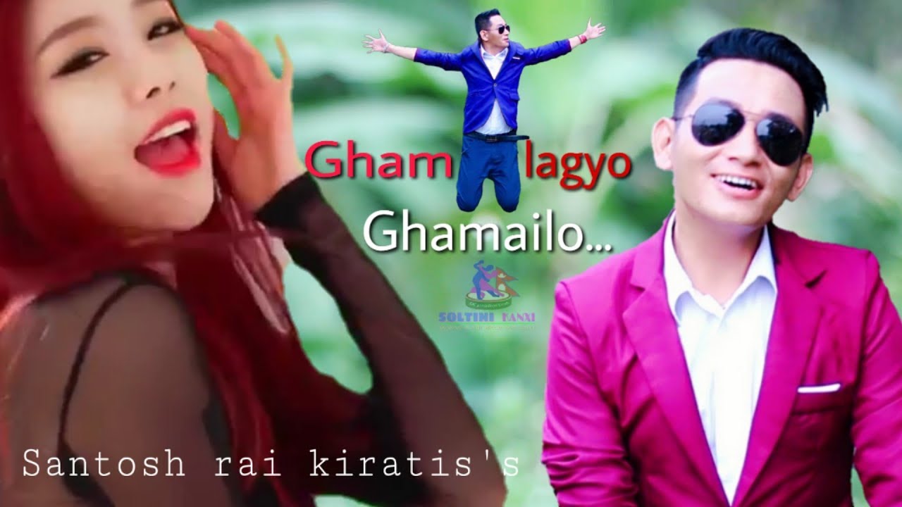 Gham lagyo ghamailo..New Nepali Romasntic Song Santosh rai kirati 2019 ...