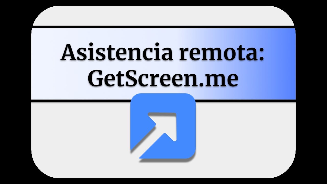 Asistencia remota: GetScreen.me - YouTube