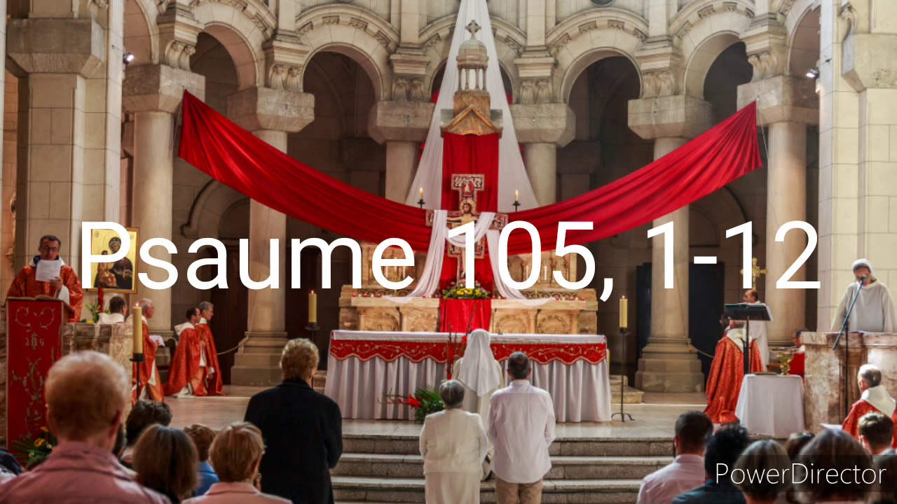 Psaume 105, 1-12 - YouTube