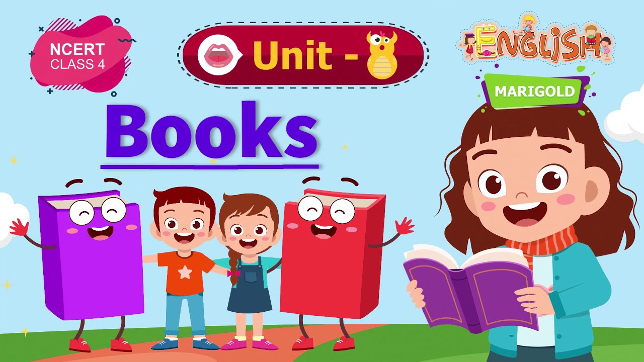 Books - Marigold Unit 8 - NCERT Class 4 [Listen] - YouTube