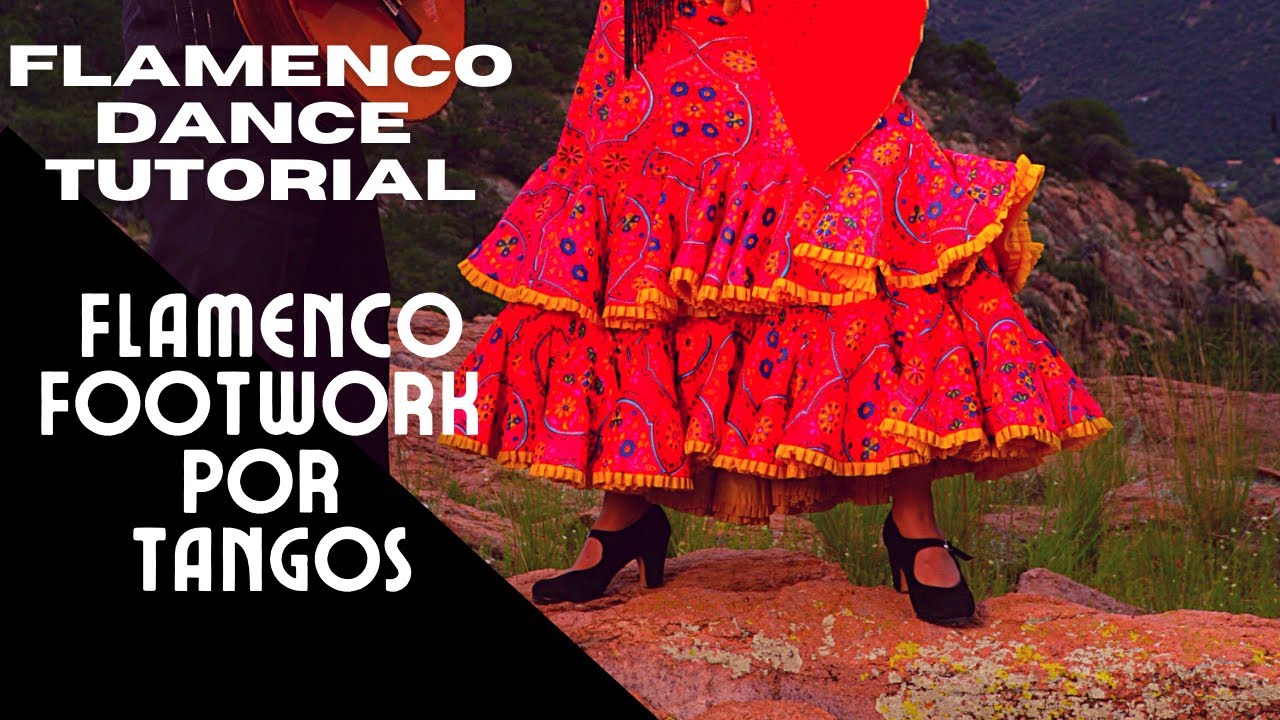 Dance Tutorial – Flamenco baile por tangos – footwork pattern - YouTube