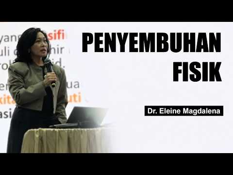 Penyembuhan Fisik | M. T. Eleine Magdalena