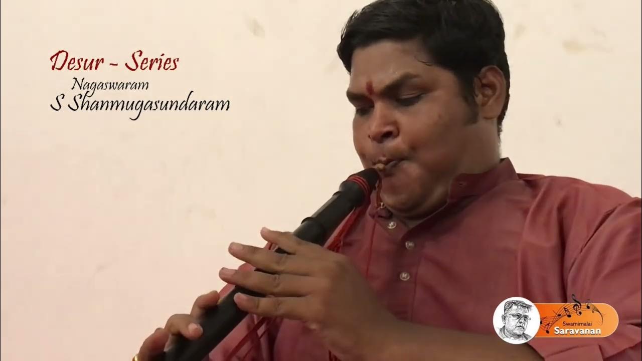 Ragam - Boopalam, Malayamarutham, Bilahari, Jaganmohini - Nagaswaram Desur S Shanmugasundaram ...