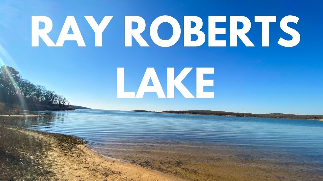 Ray Roberts Lake State Park - YouTube