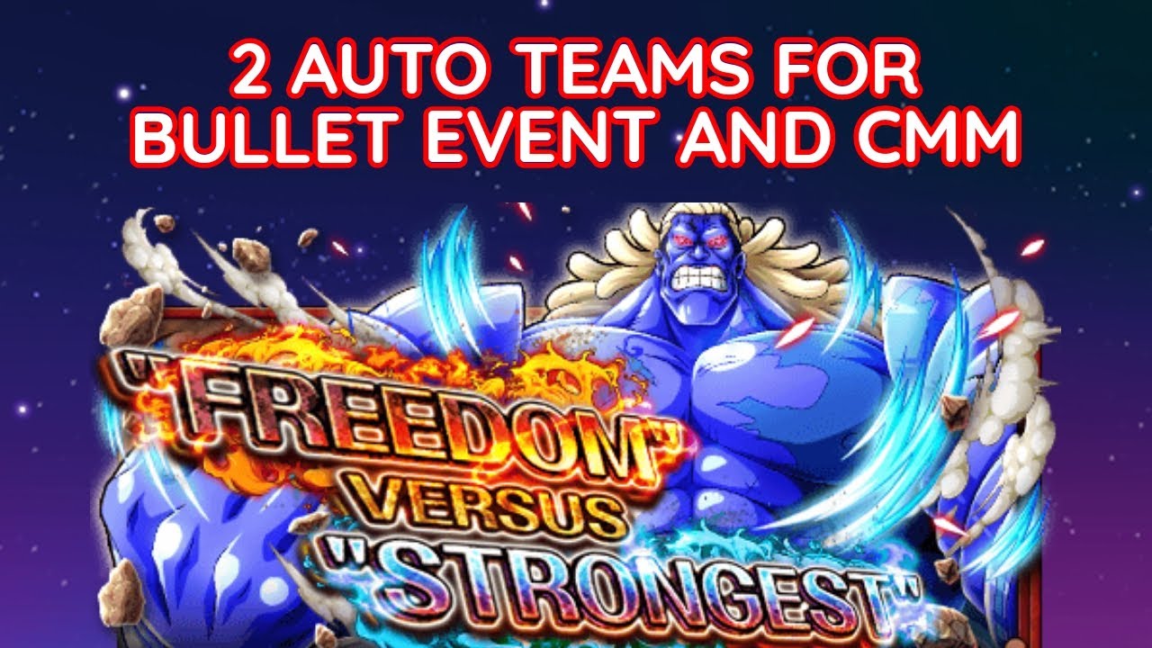 OPTC BULLET EVENT - 2 AUTO FARM TEAMS FOR CMM - freedom vs strongest ...