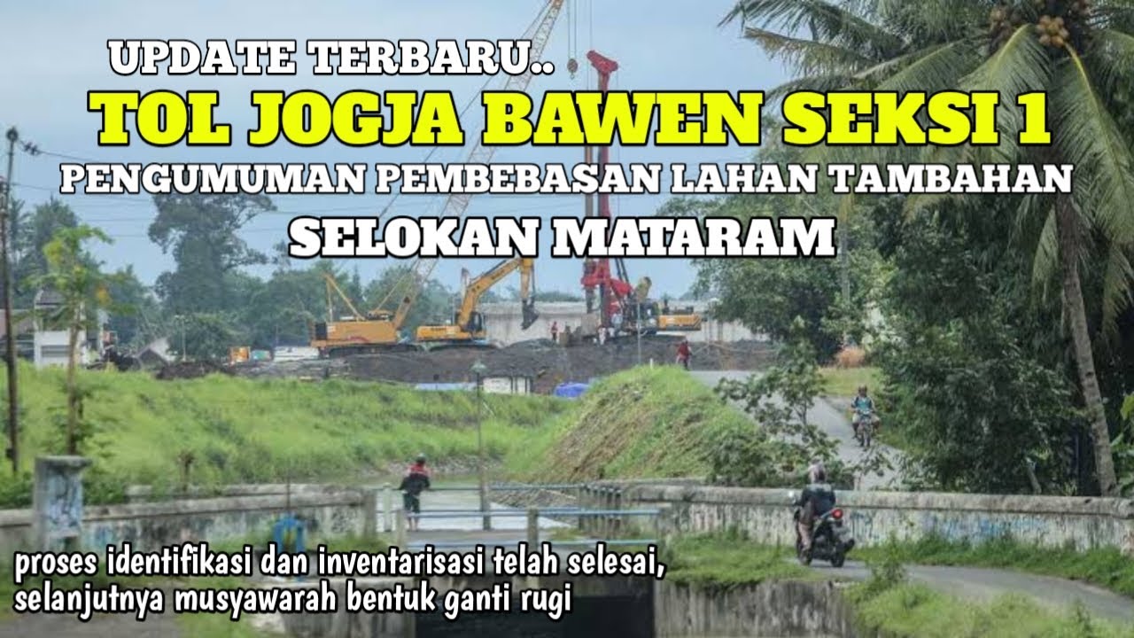 PROGRES TERBARU PEMBANGUNAN TOL JOGJA BAWEN SEKSI 1 - YouTube