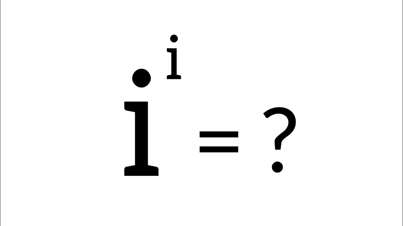 i^i | i power i | A nice math problem about complex numbers - YouTube