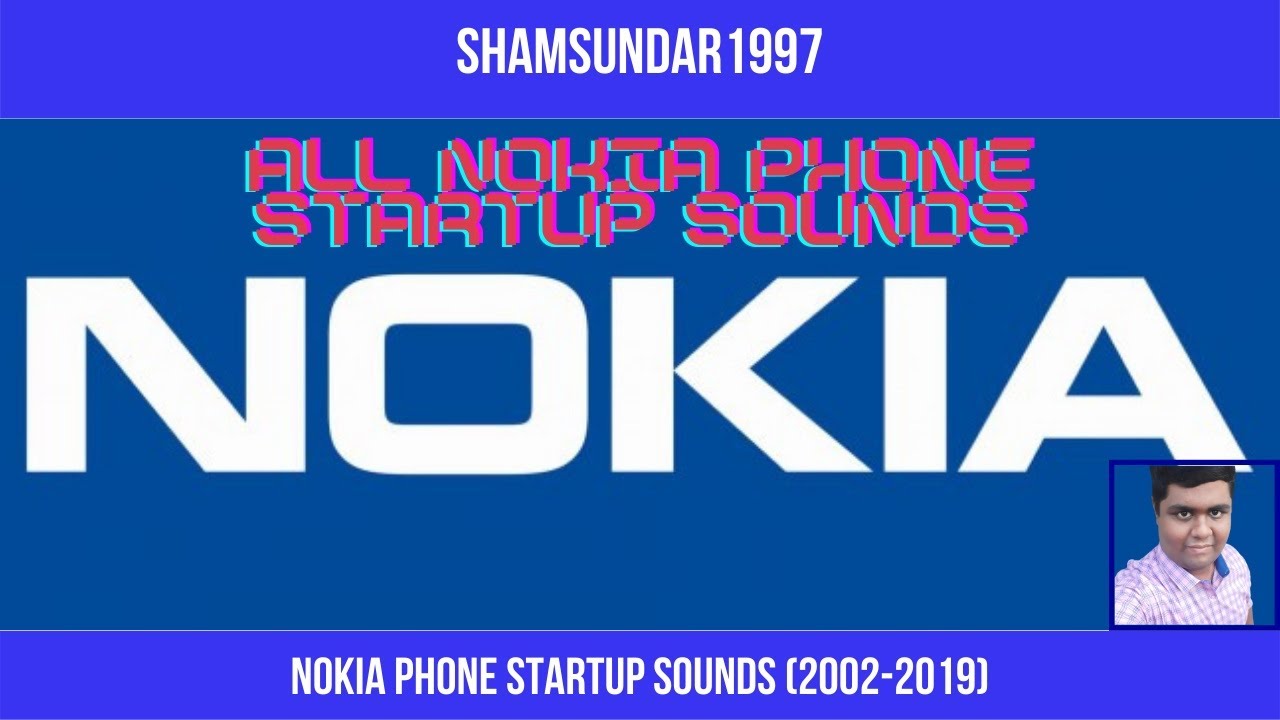 Nokia Phone Startup Sounds (2002-2019) - YouTube