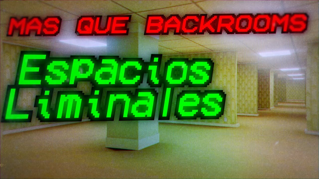 La Forma MÁS FÁCIL de ENTENDER los Espacios Liminales - YouTube