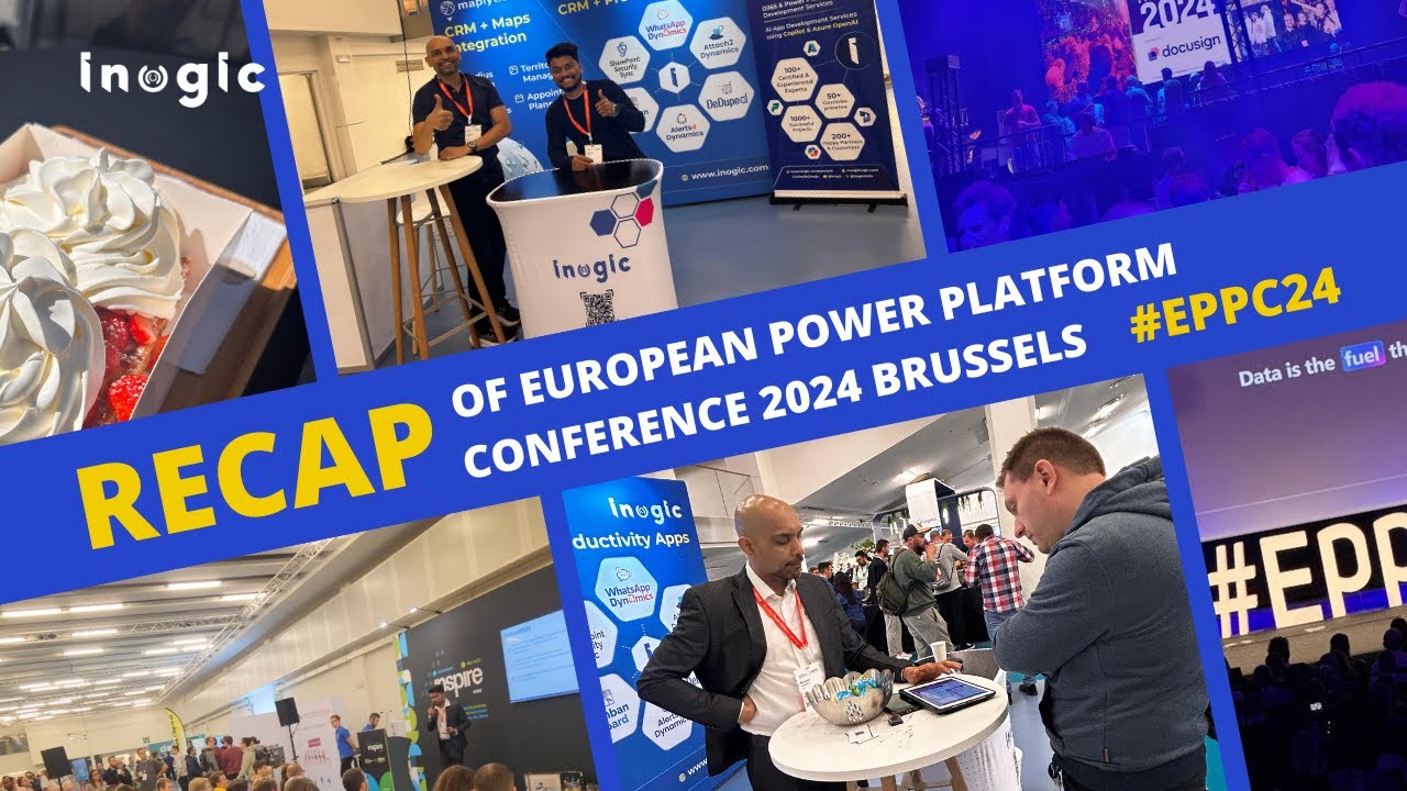 Recap of European Power Platform Conference Brussels Inogic Booth #20 ...