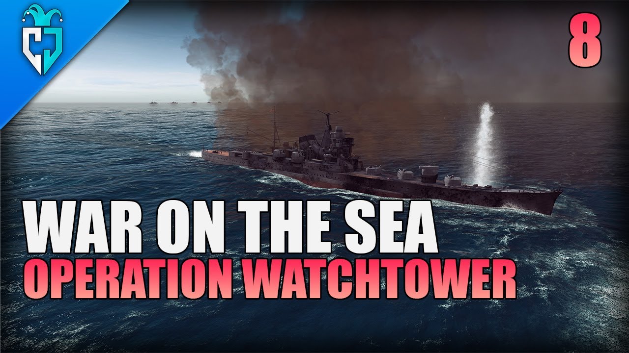 War on the Sea | Operation Watchtower | Ep.8 - IJN Invasion Force - YouTube