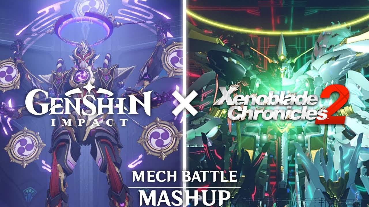 Genshin Impact x Xenoblade Chronicles | MECH BATTLE MASHUP - YouTube
