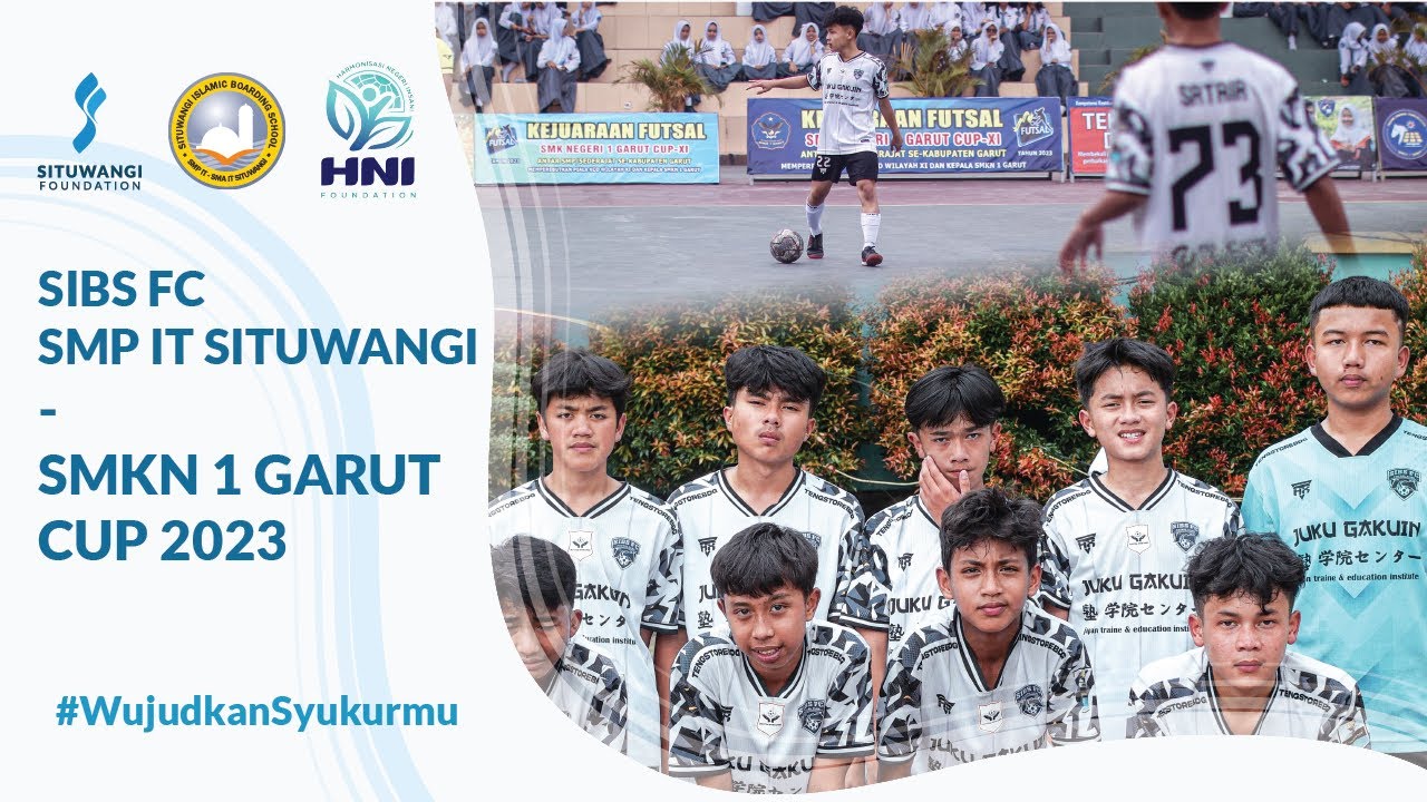 SIBS FC (SMP IT SITUWANGI) | SMKN 1 GARUT CUP 2023 - YouTube