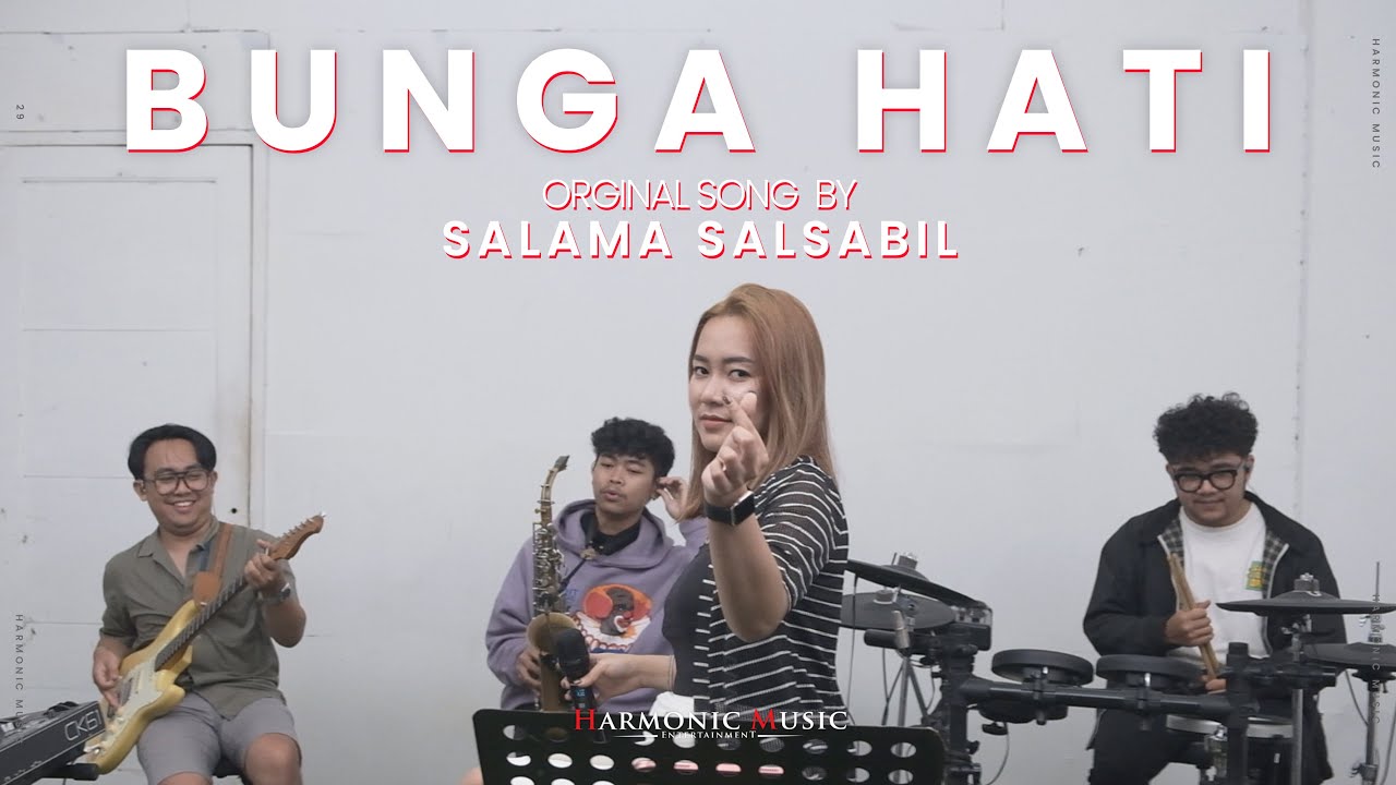 BUNGA HATI - SALMA SALSABIL | HARMONIC MUSIC COVER (REHEARSAL) - YouTube