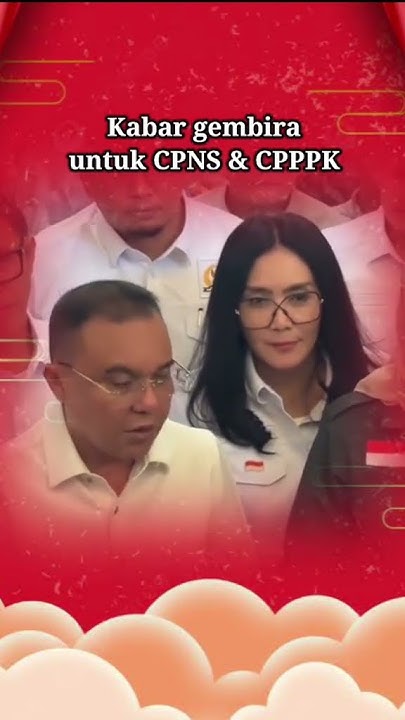 Kabar Gembira - Percepatan Pengangkatan CPNS CPPPK #cpns #pppk - YouTube
