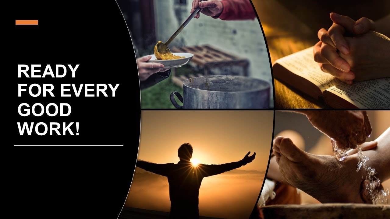 Ready For Every Good Work - YouTube